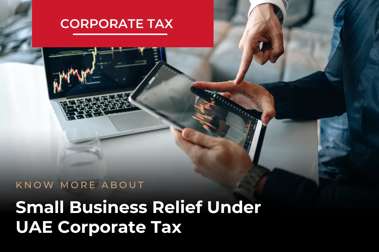Know About Small Business Relief Under UAE Corporate tax